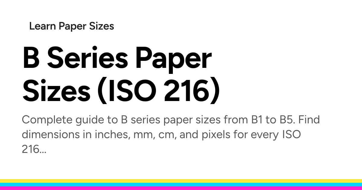 B Series Paper Sizes (B1-B5) - Dimensions in Inches, mm & Pixels